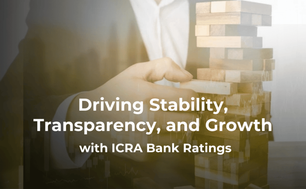 ICRA - Your Trusted Credit Rating Agency
